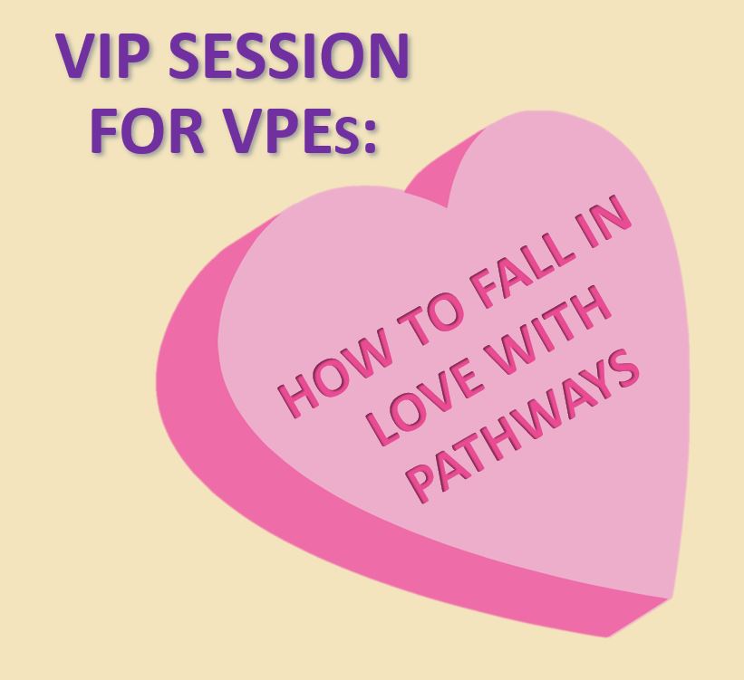 VIP Session for VPEs: How to Fall in Love with Pathways - District 103 ...